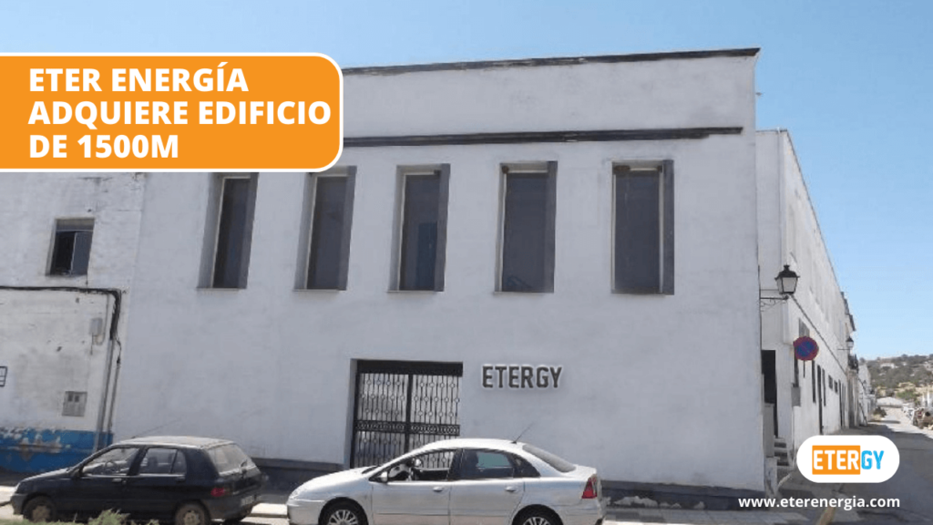 ETER Energía adquiere edificio de 1500m en fase de expansión